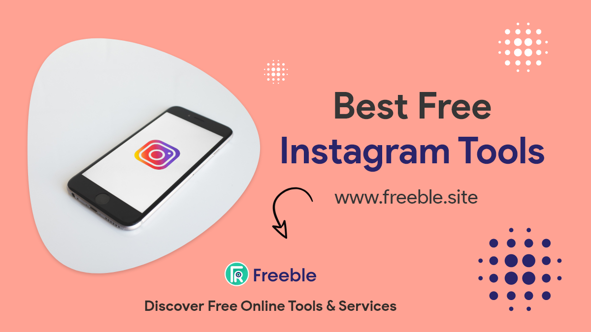 9 Best Free Instagram Tools for Creators & Businesses
