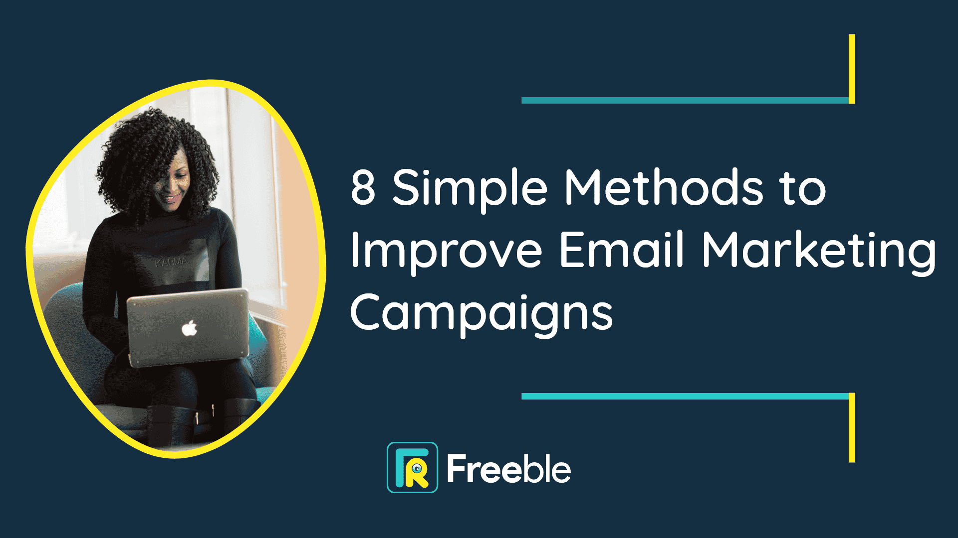 8 Simple Methods to Enhance your Email Marketing Campaign